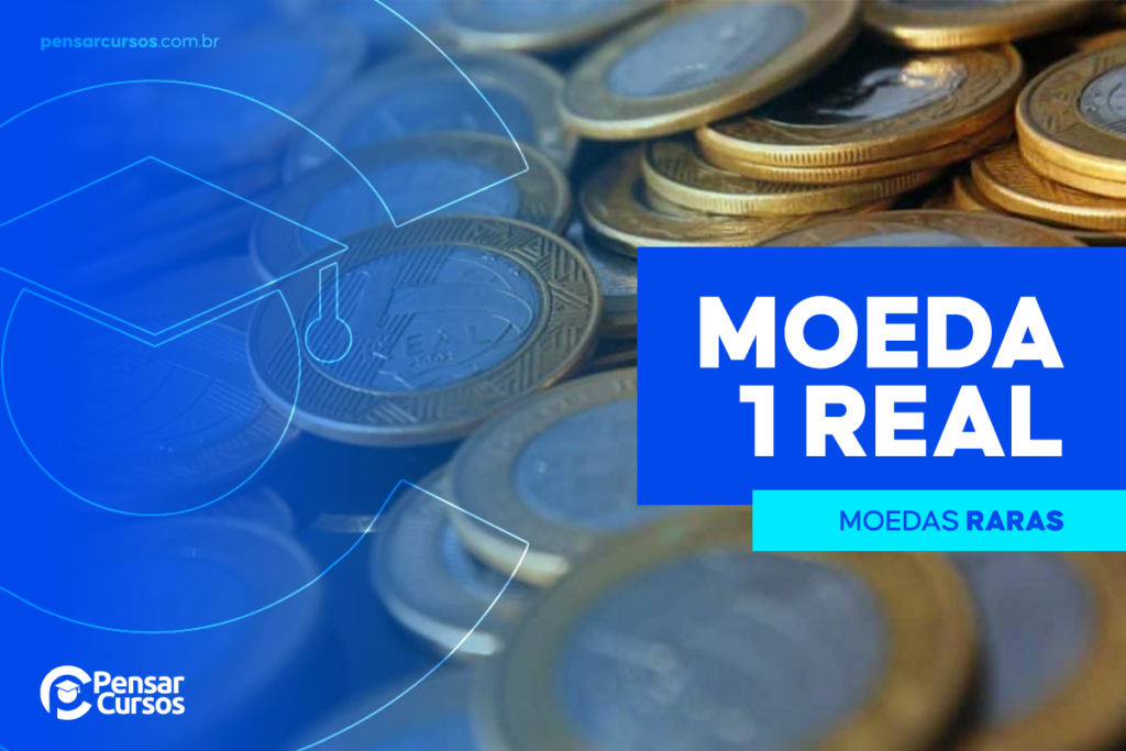 Conheça a MOEDA de 1 REAL que pode valer até R$300 - Blog Pensar Cursos