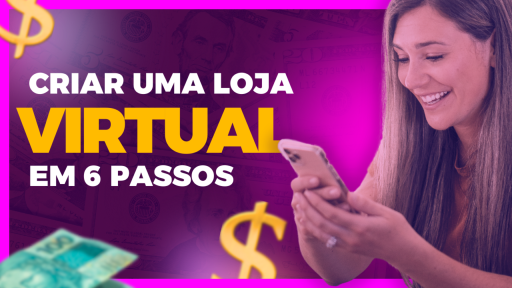 Como criar uma loja virtual em: 6 PASSOS - Pensar Cursos Blog