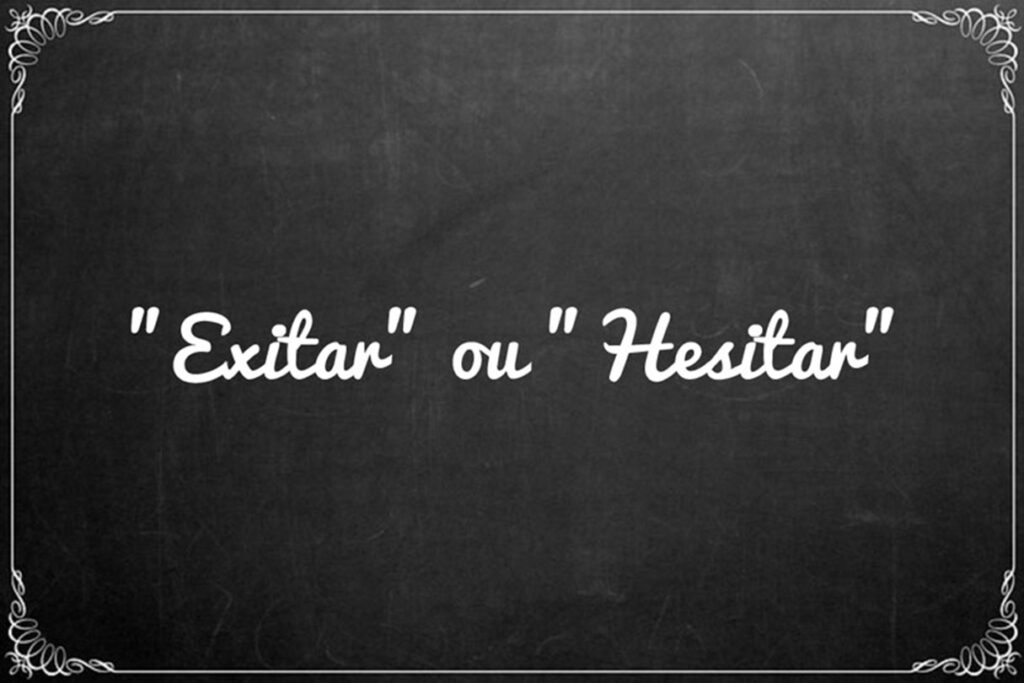 Dúvidas de Português! O correto é exitar ou hesitar? - Pensar Cursos Blog