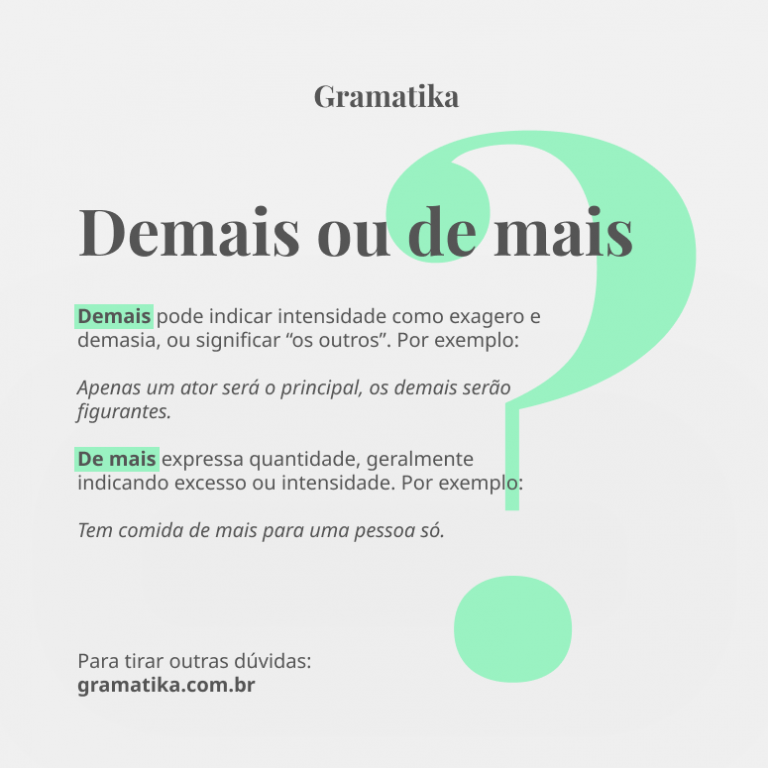 Demais ou de mais? Entenda a diferença e não erre nunca mais! - Pensar ...