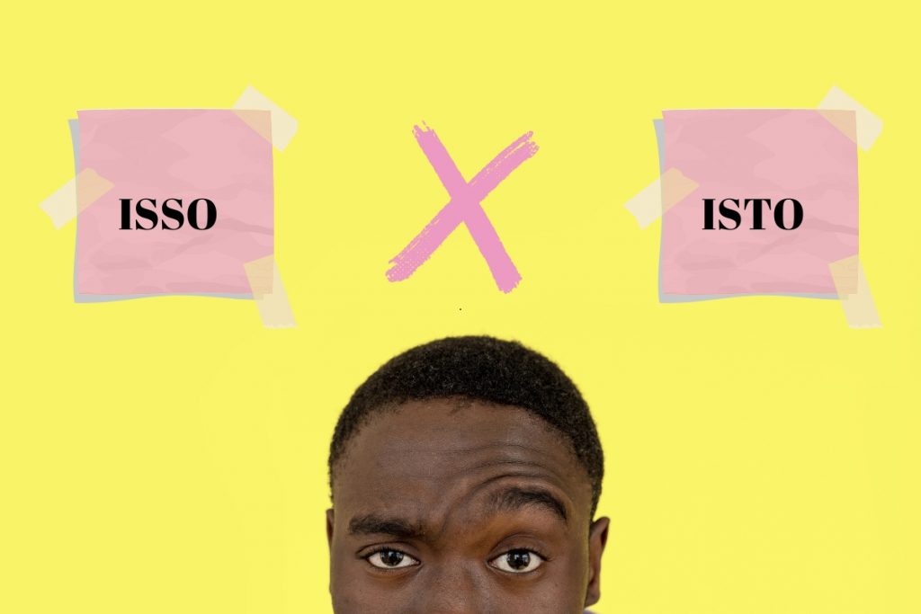 Isto ou isso? Quando usar um e outro? - Pensar Cursos Blog