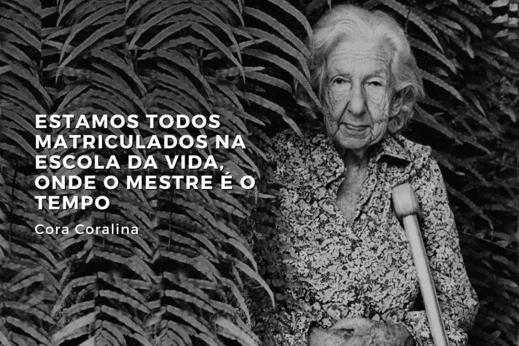 Cora Coralina: Vida e obra da escritora