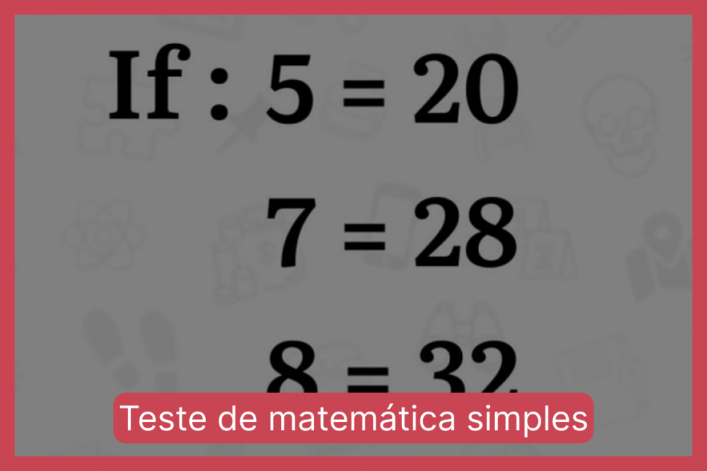 Teste de matemática simples: encontre o valor final em menos de 10 ...